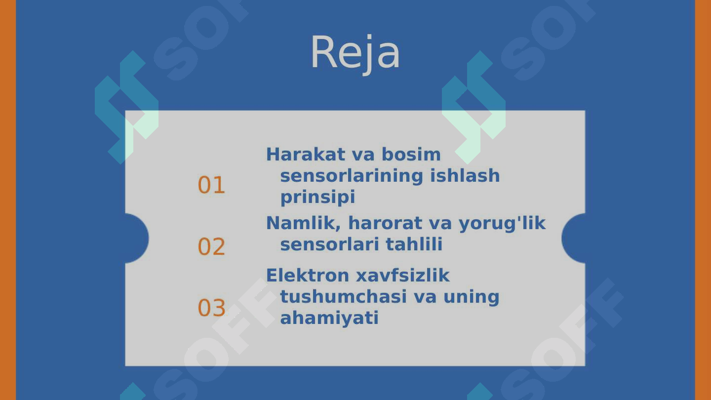 Sensorlar. Harakat va bosim sensorlari Namlik, Harorat va yorug'lik ...