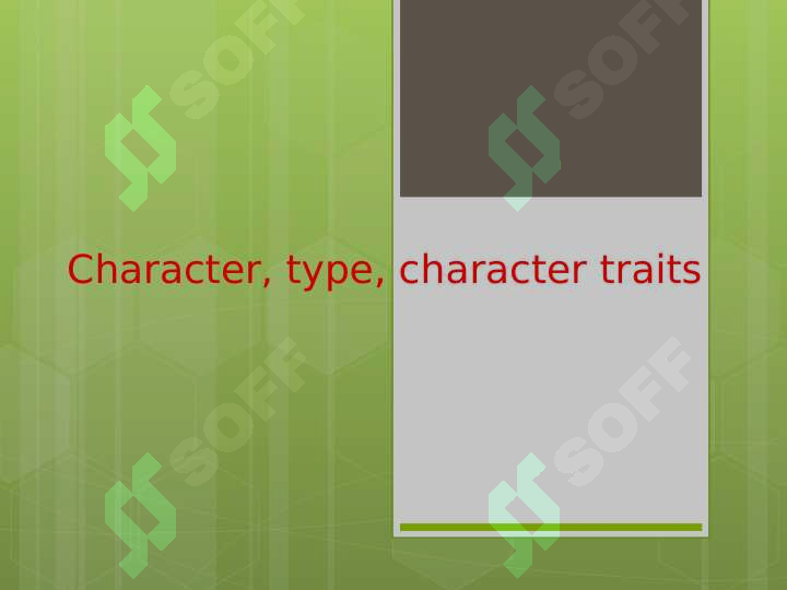 Character, type, character traits