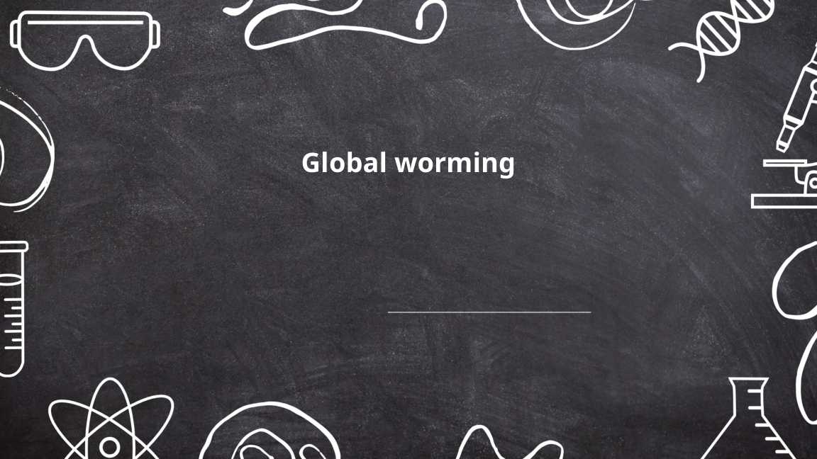 Global worming