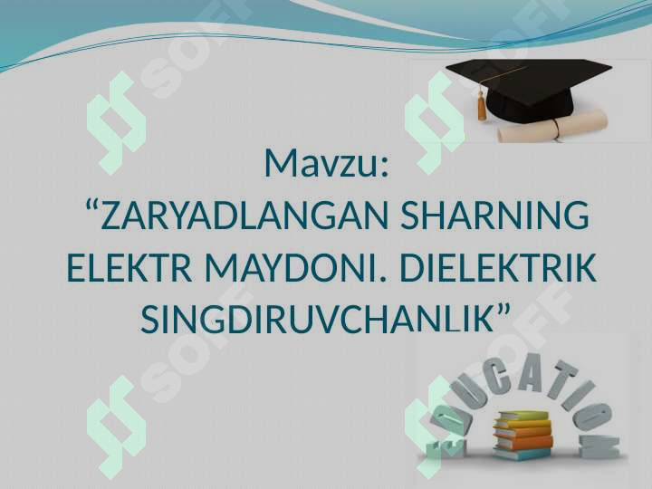 10-sinf fizika Zaryadlangan sharning elektr maydoni dars ishlanma